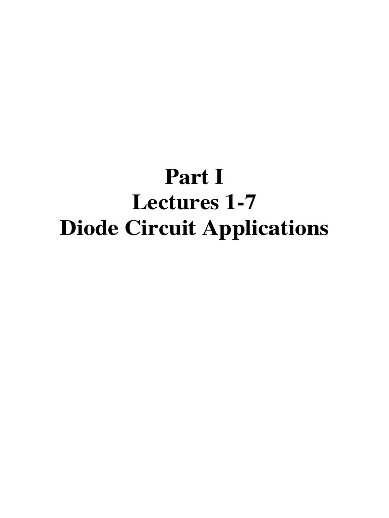 Lectures 1-7 Diode Circuit Applications | PDF | P–N Junction | Diode