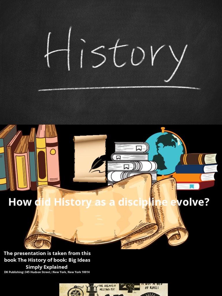 1.2 How Did History As A Discipline Evolve | PDF | Historian | Narrative