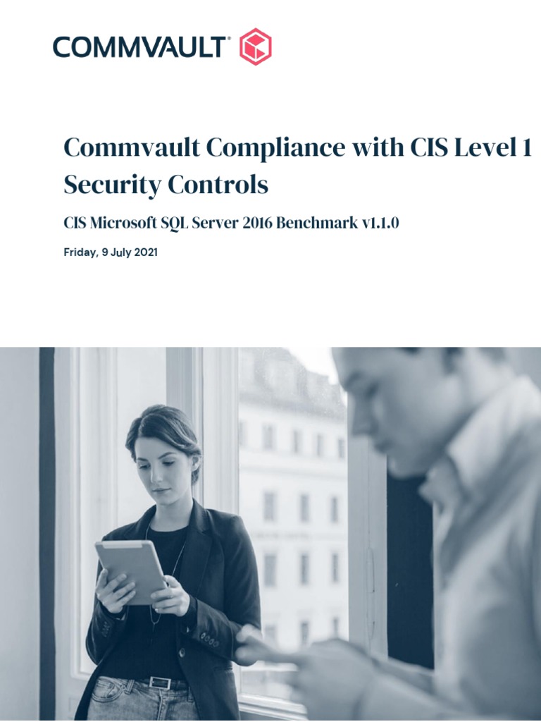 Commvault Compliance With Level 1 Controls For CIS Microsoft SQL Server 2016 Benchmark v1.1.0 ...