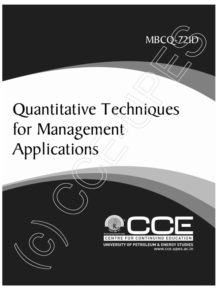 (C) CCE-UPES. Quantitative Techniques For Management Applications MBCQ-721D. UNIT 20 - Case ...