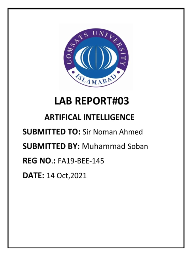 Lab Report#03: Artifical Intelligence Submitted To: SUBMITTED BY ...