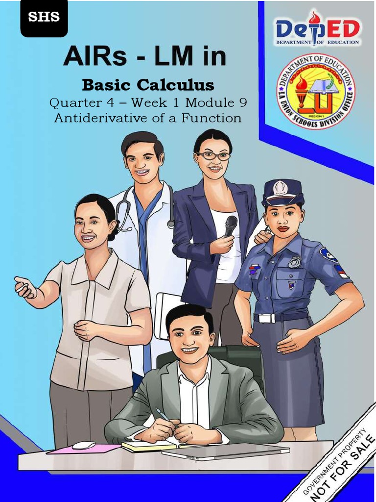 Basic Calculus: Quarter 4 - Week 1 Module 9 Antiderivative of A ...