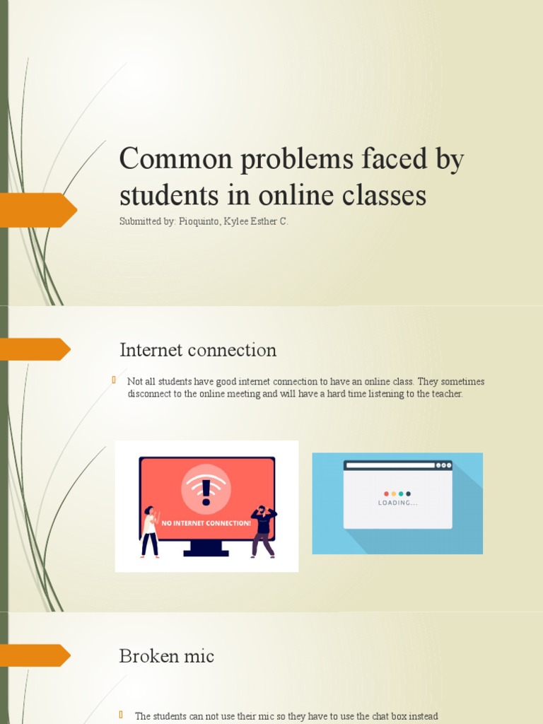 Common Problems Faced by Students in Online Classes: Submitted By ...