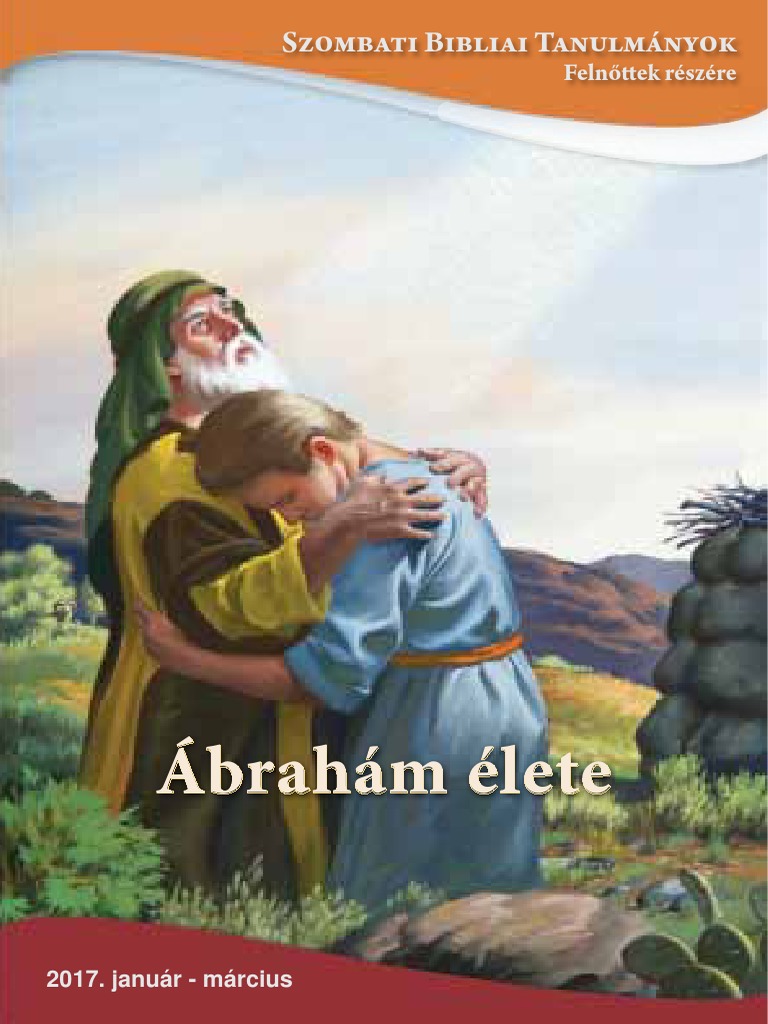 Ábrahám Élete - Szombati Bibliai Tanulmányok | PDF