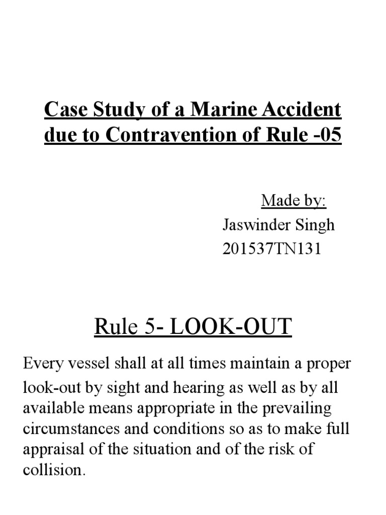 A Case Study of a Marine Collision Due to Failure to Maintain a Proper ...