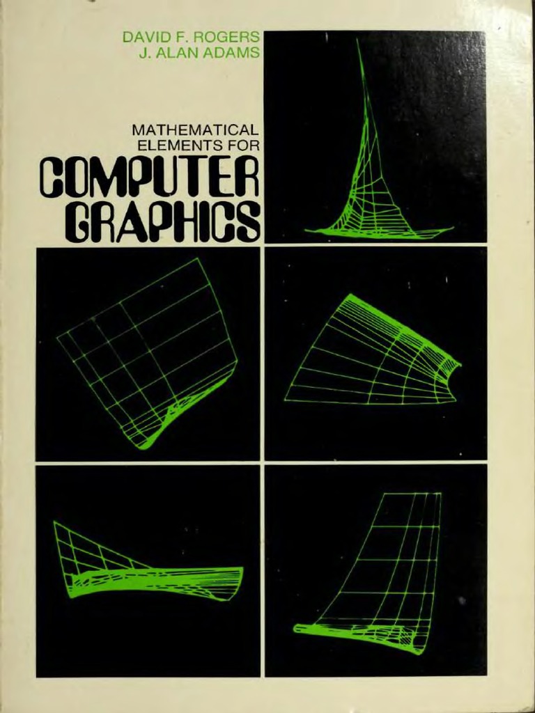 Mathematical Elements For Computer Graphics by David Rogers | PDF