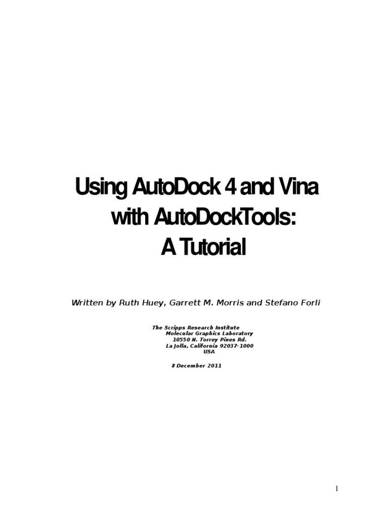 Using Autodock 4 and Vina With Autodocktools: A Tutorial: Written by Ruth Huey, Garrett M ...