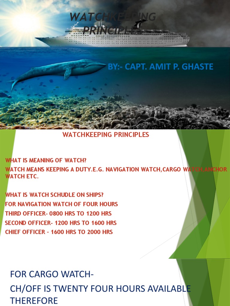 Watchkeeping Duties and Principles | PDF | Oil Tanker | Water Transport