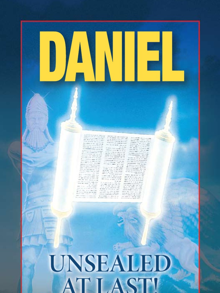 Daniel Unsealed at Last | Book Of Daniel | Prophecy