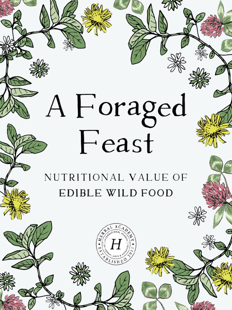 Foraged Feast: Nutritional Value of Edible Wild Food | PDF | Foods ...