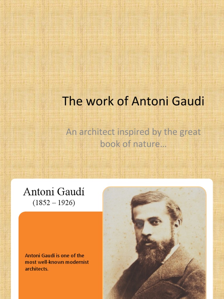 The Work of Antoni Gaudi: An Architect Inspired by The Great Book of ...