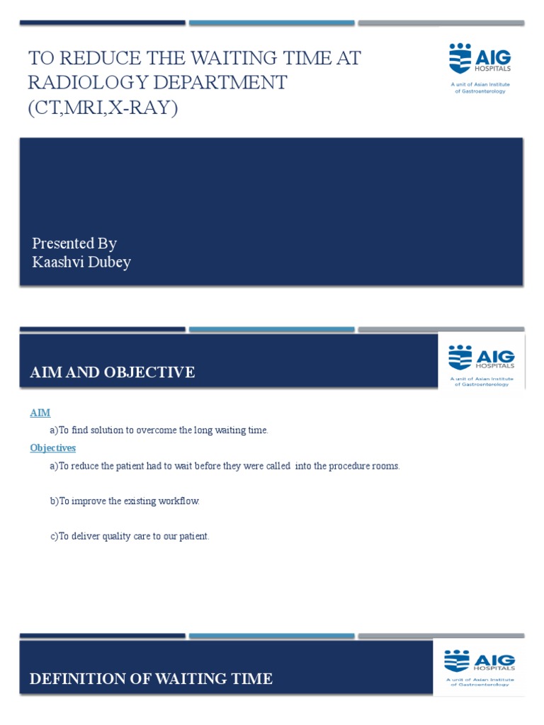 To Reduce The Waiting Time at Radiology Department (CT, MRI, X-RAY ...