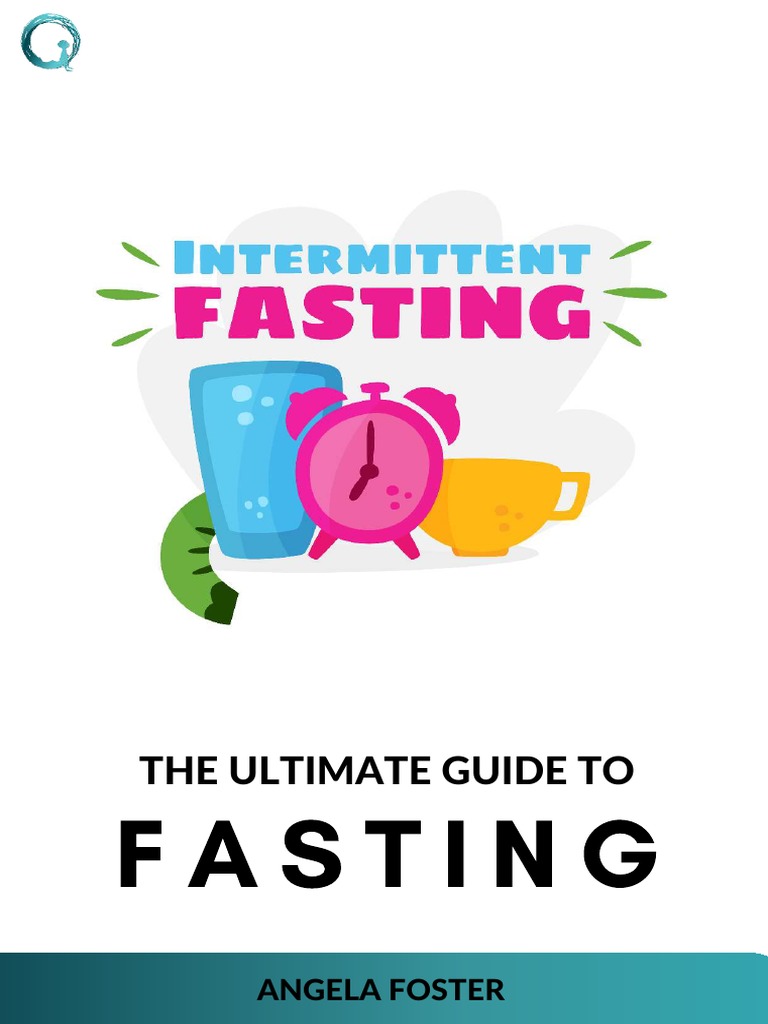 Intermittent Fasting - The Ultimate Guide To Fasting | PDF | Calorie ...