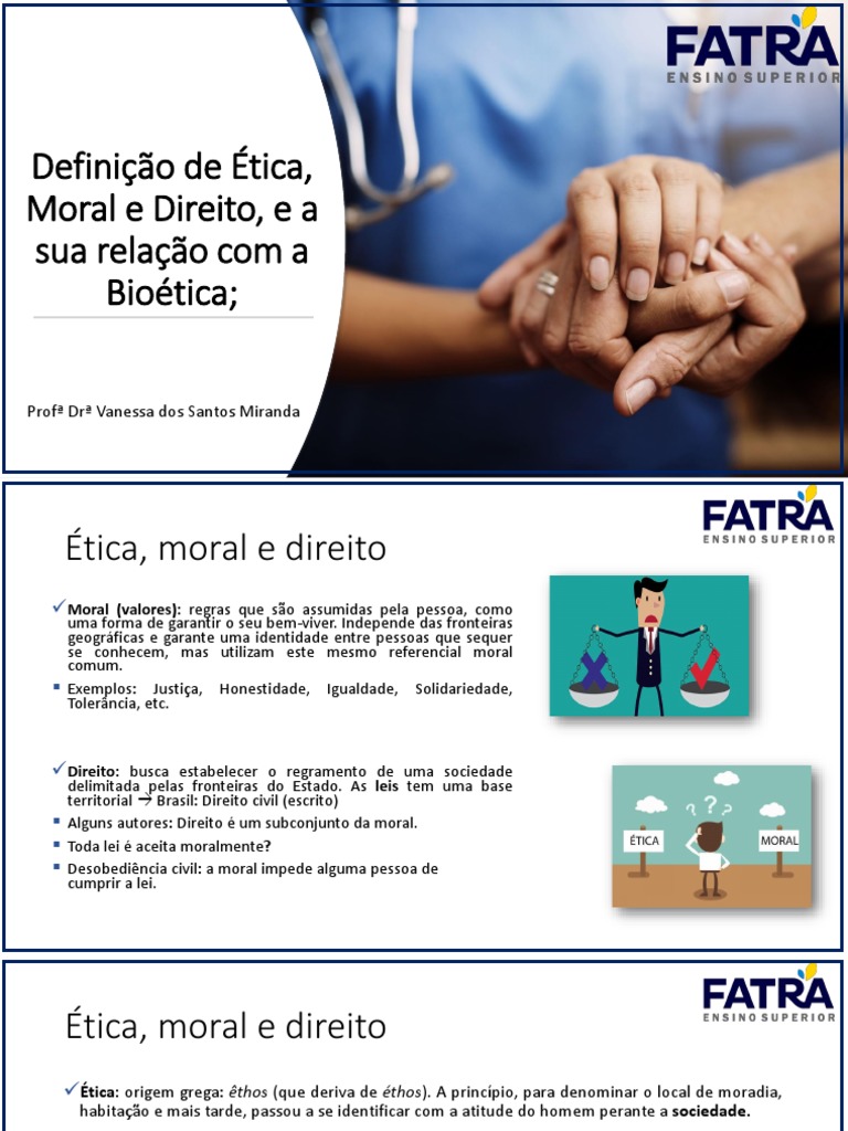 Definição de Ética, Moral e Direito, Bem Como A Sua Relação Com A ...
