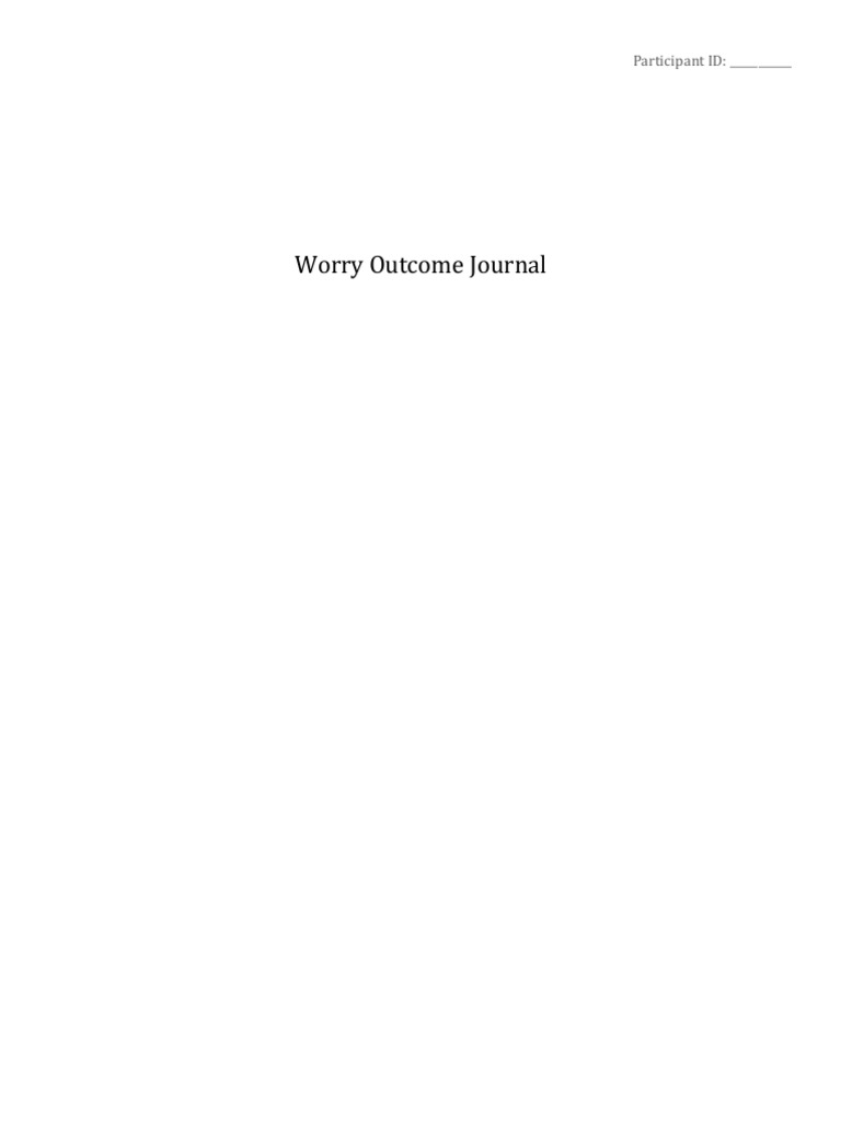 Worry Outcome Journal: Participant ID | PDF | Anxiety | Thought