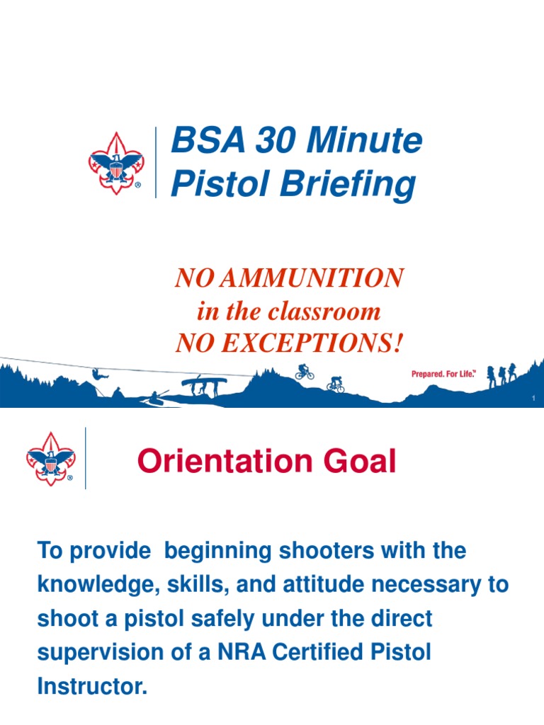 BSA 30 Minute Pistol Briefing: No Ammunition in The Classroom No ...