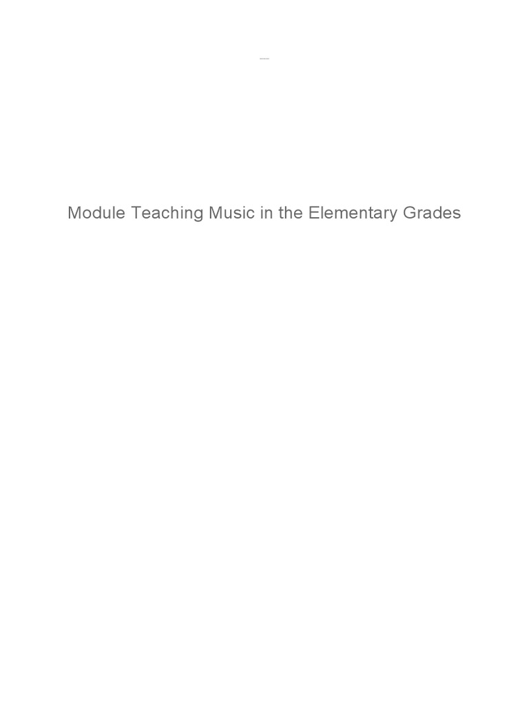 Module Teaching Music in The Elementary Grades: Lomoarcpsd - 5406869 ...