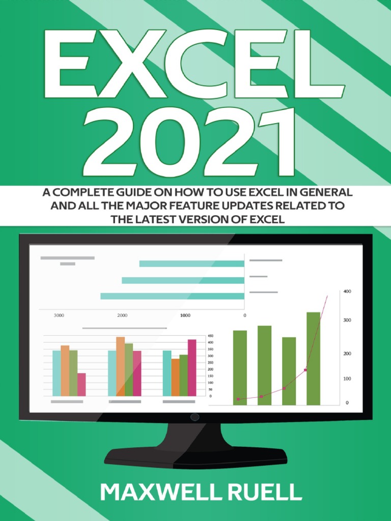 EXCEL 2021 A Complete Guide On How To Use Excel in Genera | PDF ...