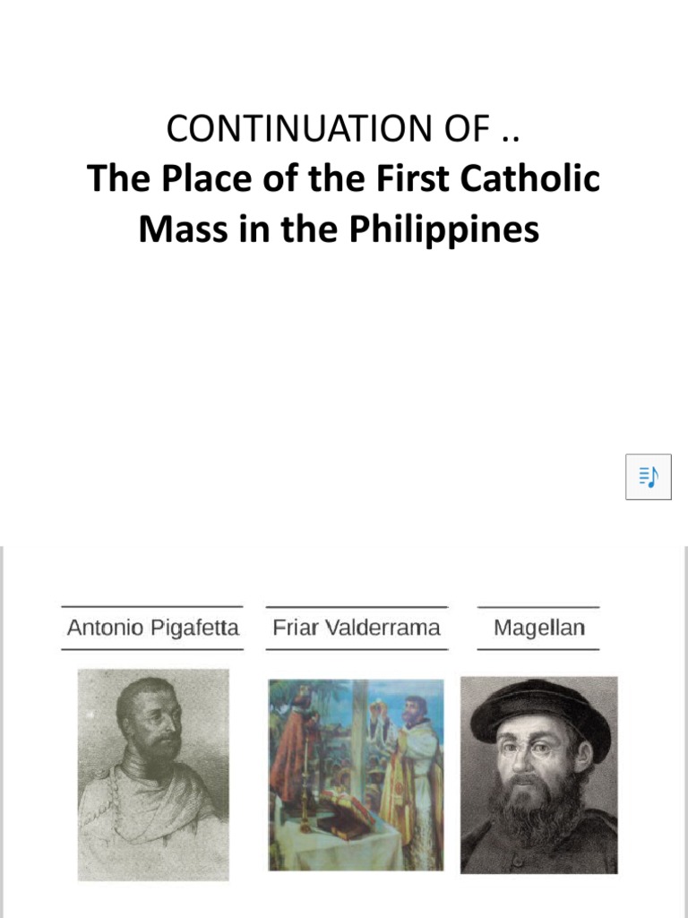 Continuation of The Place of The First Catholic Mass in The Philippines ...