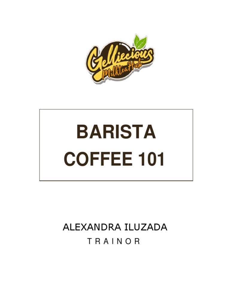 Barista 101 Coffee Alex Module (Edited) | PDF | Coffee | Drink