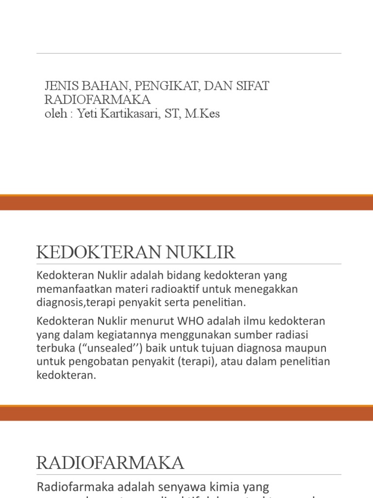 Jenis Bahan, Pengikat, Dan Sifat Radiofarmaka | PDF