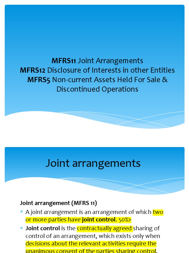 MFRS11 Joint Arrangements MFRS12 Disclosure of Interests in Other ...