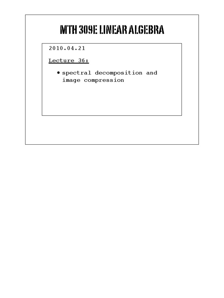 36 Spectral Decomposition and Image | PDF | Matrix (Mathematics ... 36 Spectral Decomposition and Image | PDF | Matrix (Mathematics ...