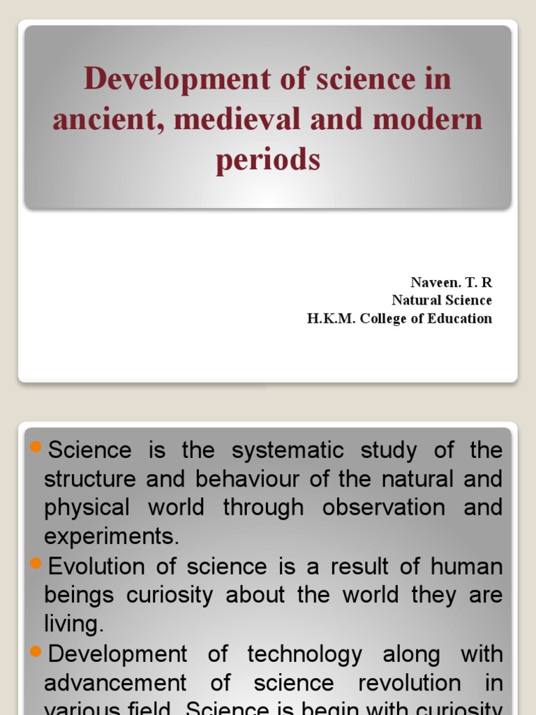 Development of Science in Ancient, Medieval and | PDF | Science | Physics
