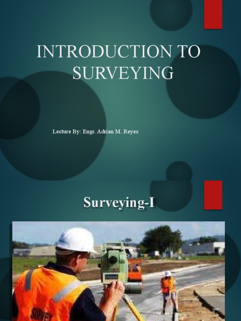 LECTURE 1 Introduction To Surveying | PDF | Surveying | Topography