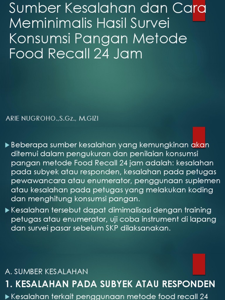 MEMINIMALISASI KESALAHAN DALAM PENGUKURAN KONSUMSI PANGAN DENGAN METODE FOOD RECALL 24 JAM | PDF