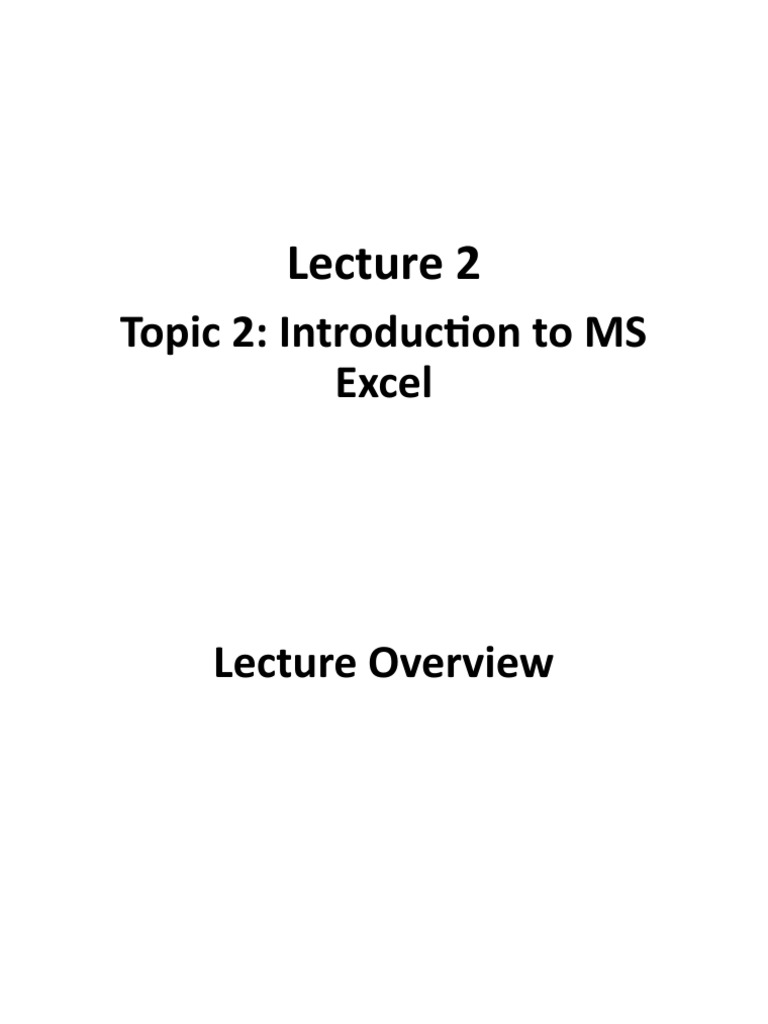 Topic 2: Introduction To MS Excel | PDF | Microsoft Excel | System Software