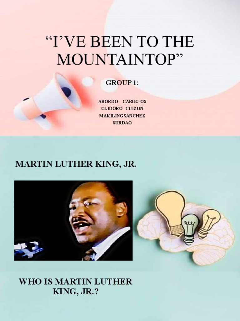 "I'Ve Been To The Mountaintop": Group 1 | PDF | Martin Luther King Jr.