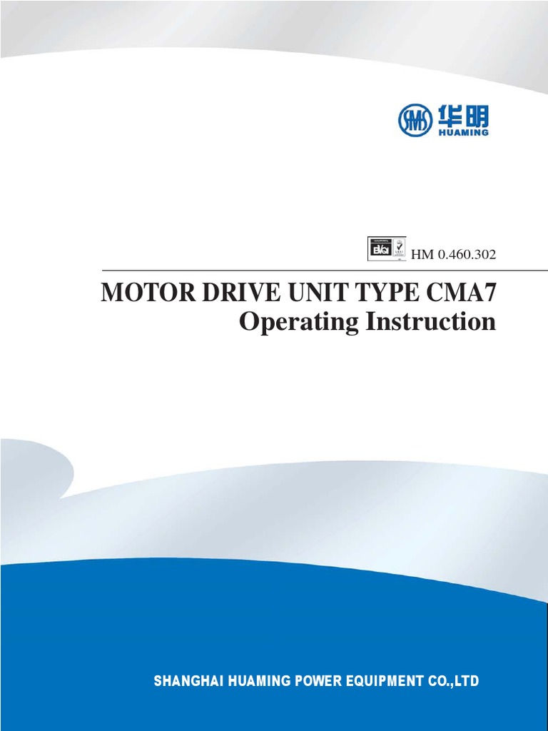 Operating Instruction Motor Drive Unit Type Cma7: Shanghai Huaming ...