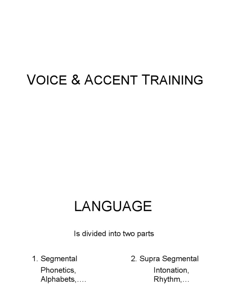Voice And Accent