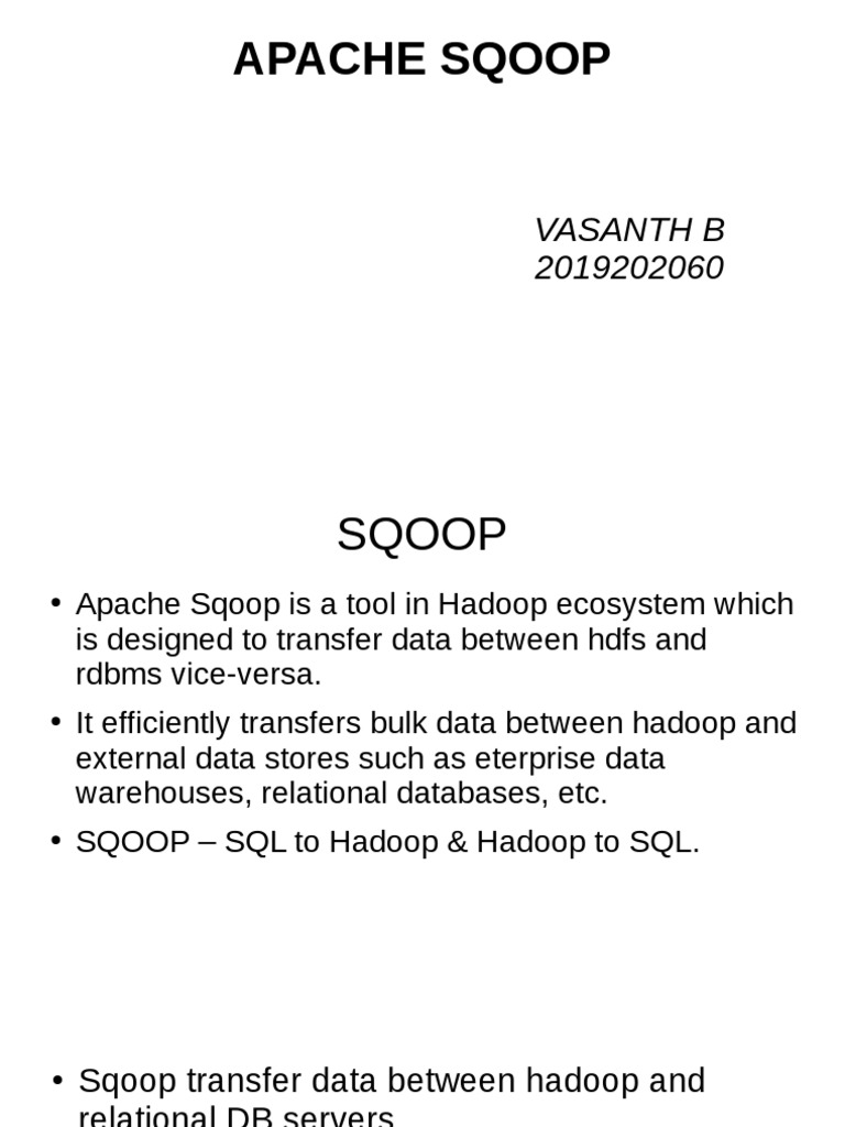 Apache Sqoop: Vasanth B 2019202060 | PDF