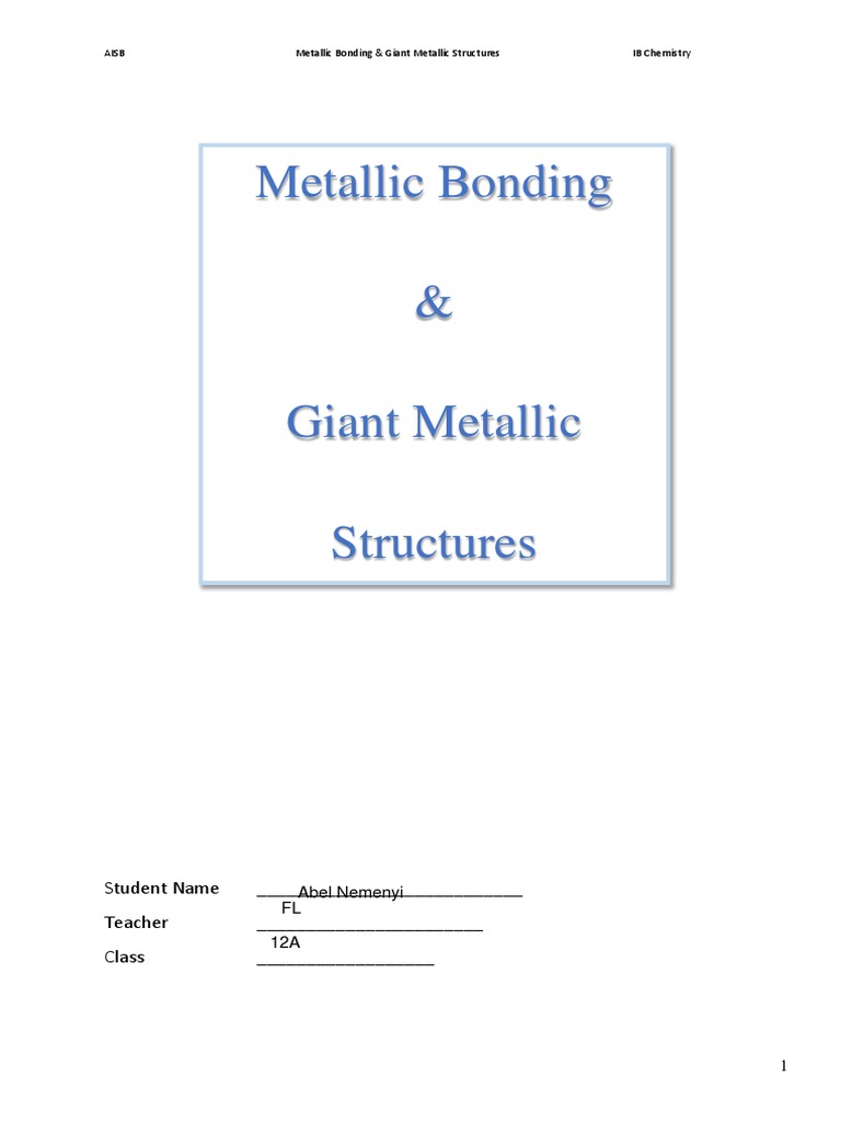 Properties of Giant Metallic Structures | PDF | Ion | Chemical Bond