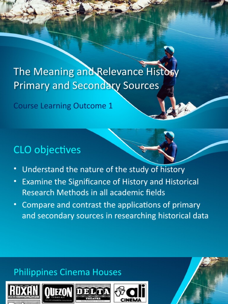 Course Learning Outcome 1 The Meaning and Relevance of Studying History ...