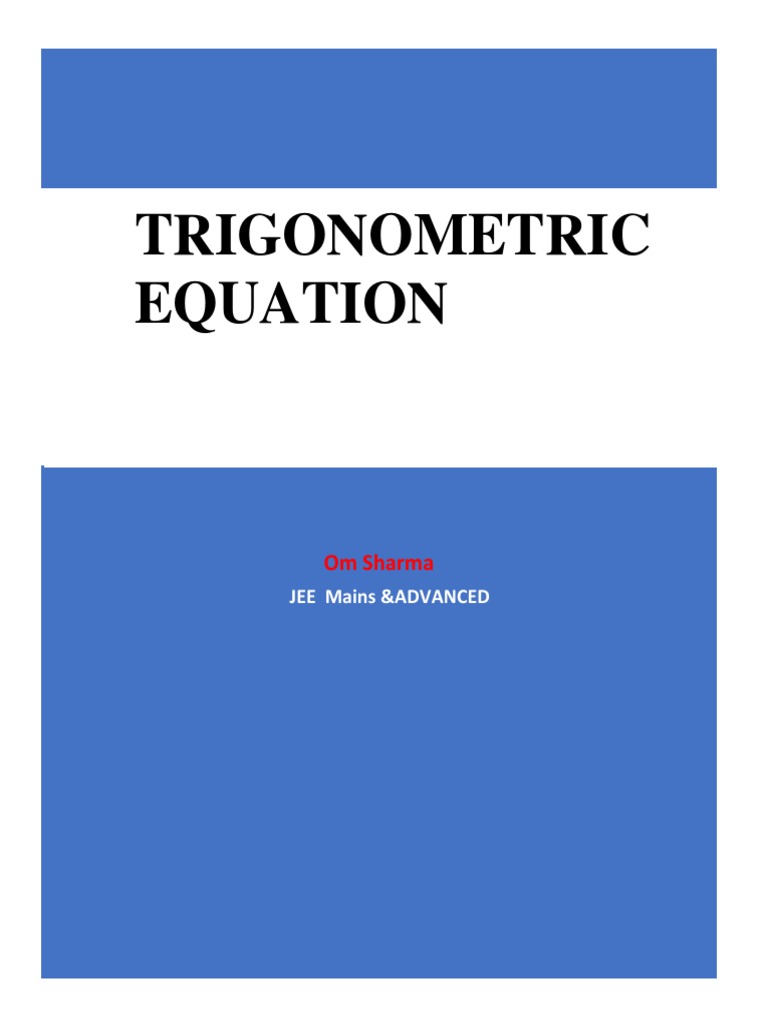 Trigonometric Equation: Om Sharma | PDF | Trigonometric Functions | Sine