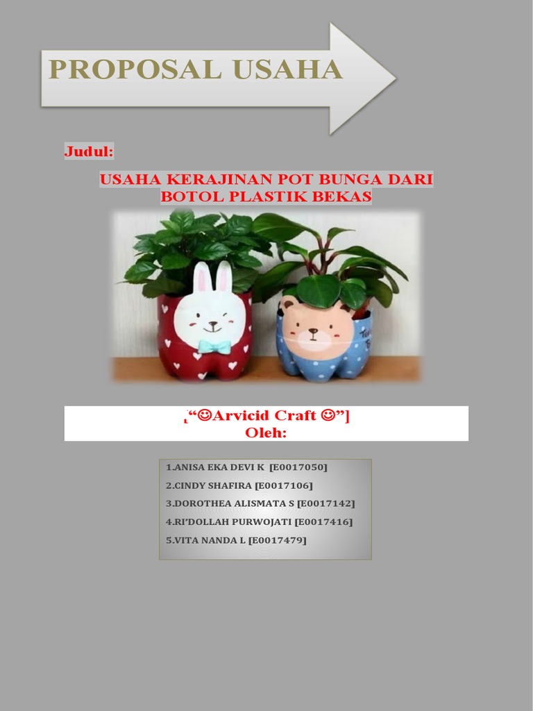 Proposal Usaha Kewirausahaan - Kerajinan Pot Bunga Dari Botol Plastik Bekas | PDF