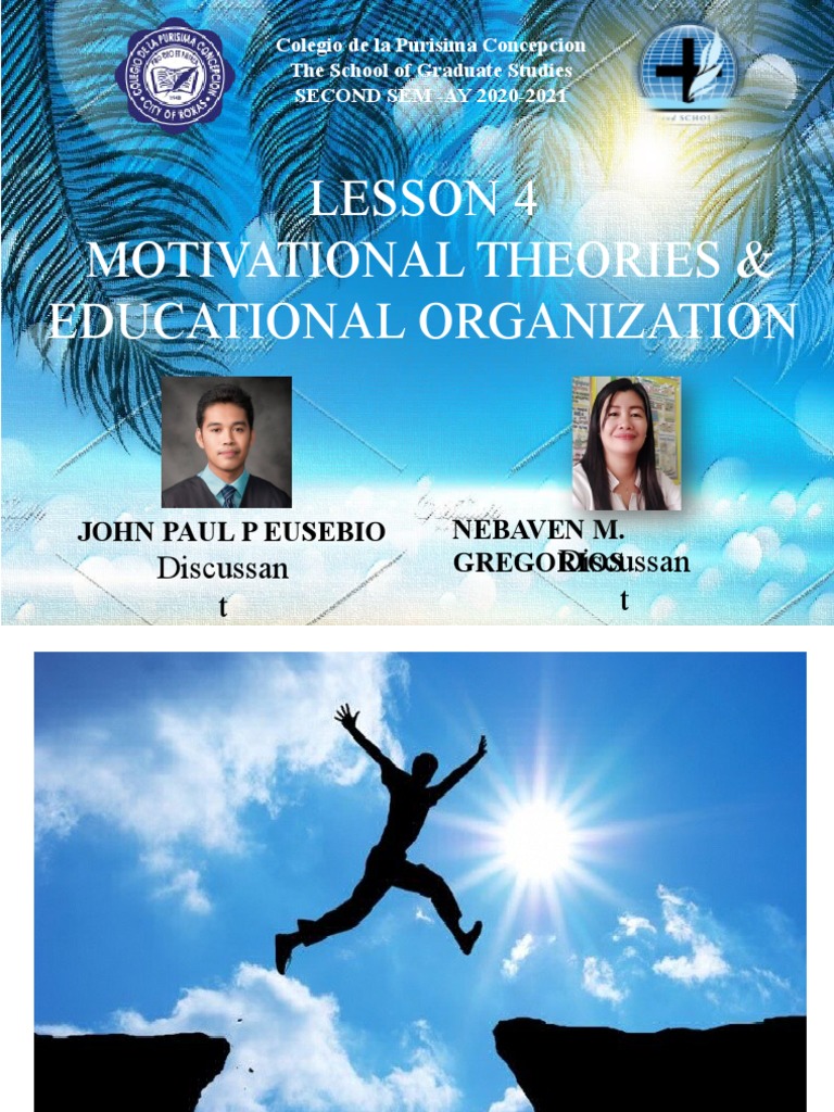 Lesson 4 Motivational Theories & Educational Organization: Discussan T ...