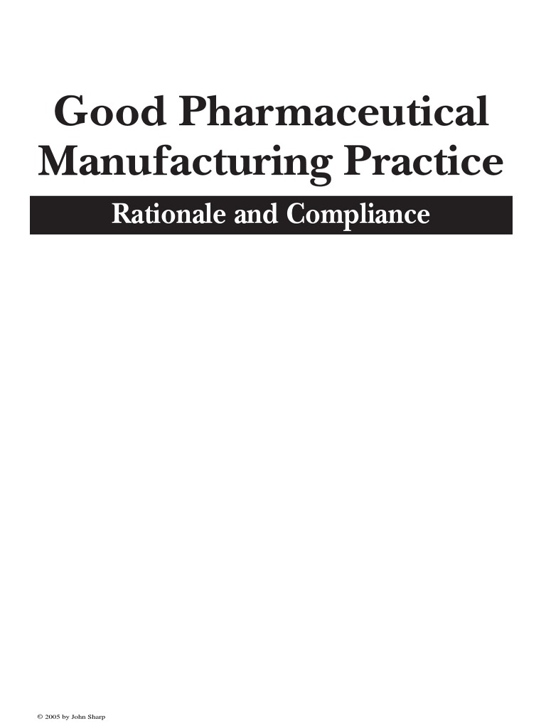 Good Pharmaceutical Manufacturing Practice - Rationale and Compliance ...