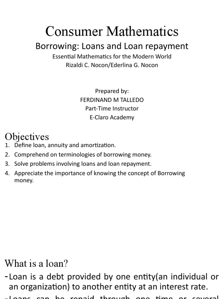 Consumer Mathematics: Borrowing: Loans and Loan Repayment | PDF | Debt ...