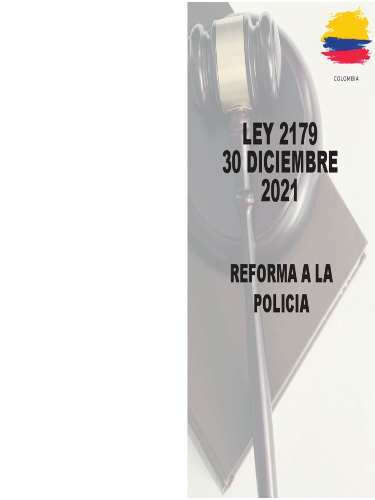 Ley 2179 Del 30 De Diciembre De 2021 Reforma A La Policia Ok Este Pdf