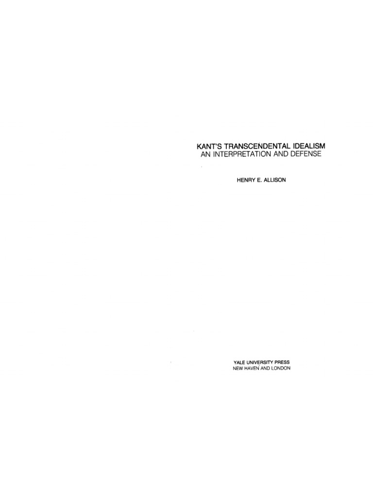 Allison, Henry - Kant's Transcendental Idealism | PDF