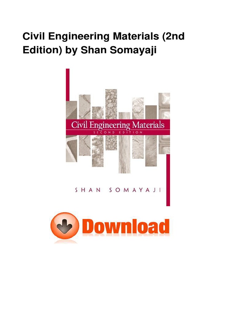 Civil Engineering Materials (2nd Edition) by Shan Somayaji | PDF
