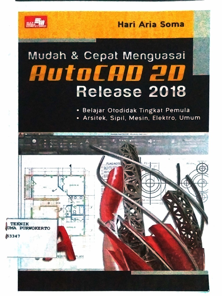 Mudah & Cepat Menguasai AutoCAD Release 2018 Hari Aria Soma | PDF