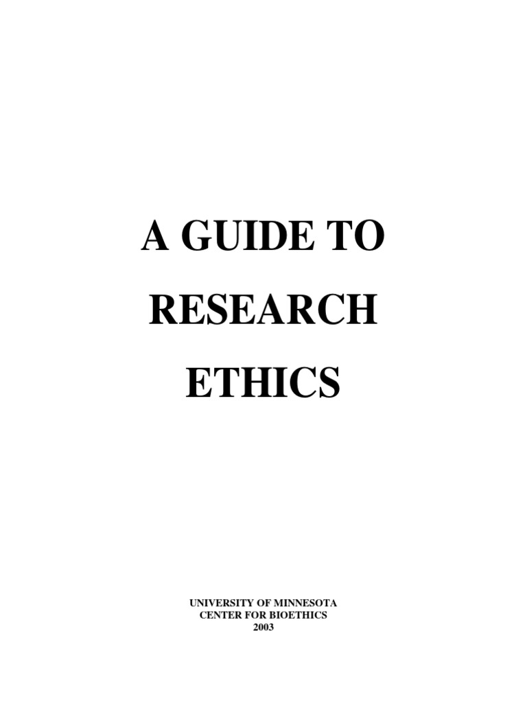 A Guide To Research Ethics: University of Minnesota Center For ...