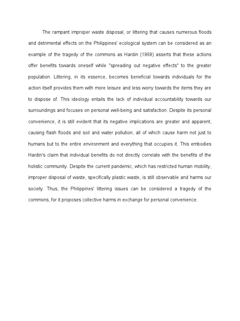 The rampant improper waste disposal, or littering that causes numerous ...