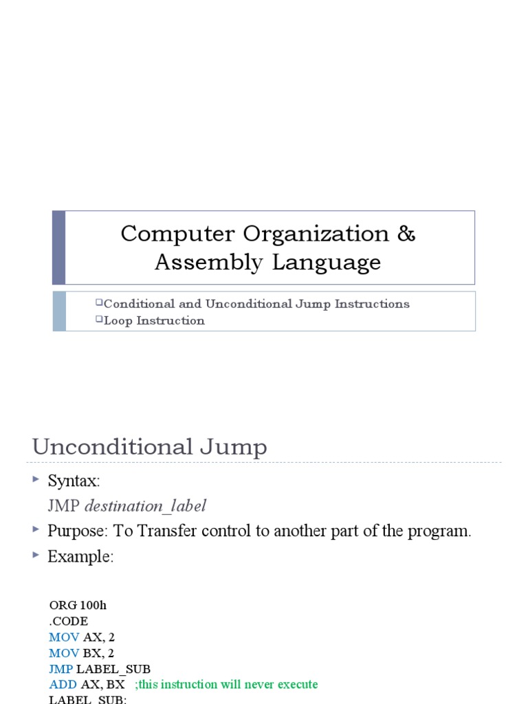 Computer Organization And Assembly Language Conditional And Unconditional Jump Instructions Loop