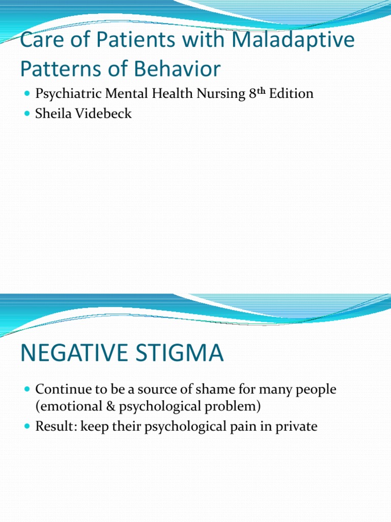Care of Patients With Maladaptive Patterns of Behavior: Psychiatric Mental Health Nursing 8 ...